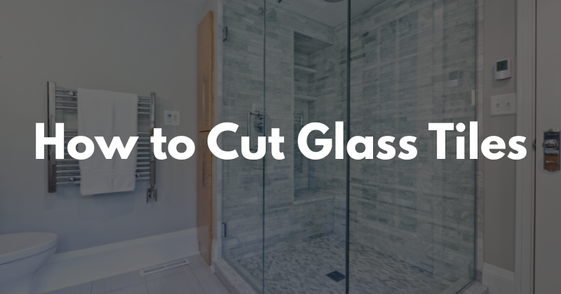 Cavastone. How to Cut Glass Tiles: The Wet Saw & More