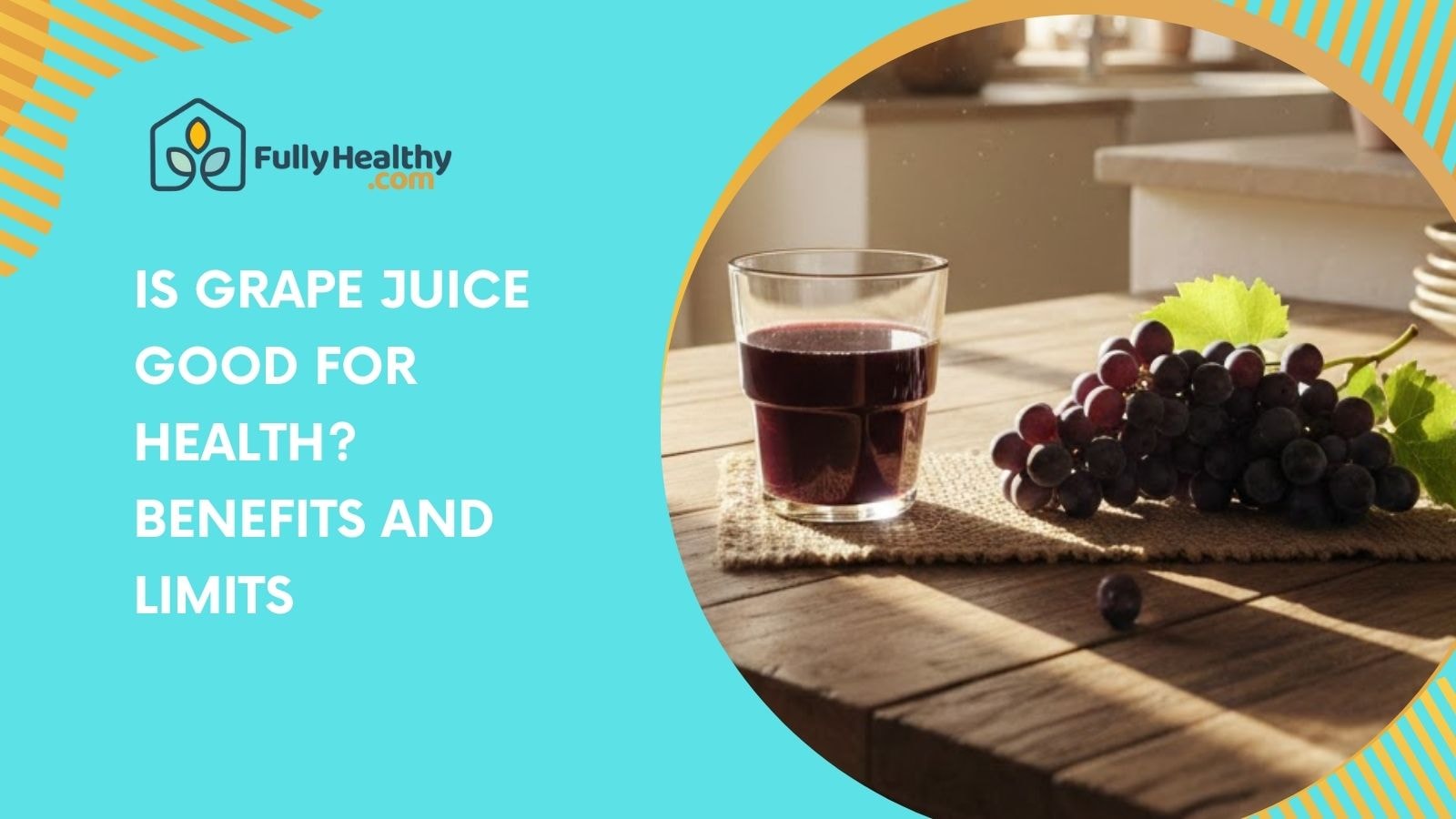 Is Grape Juice Good for Health? Benefits and Limits