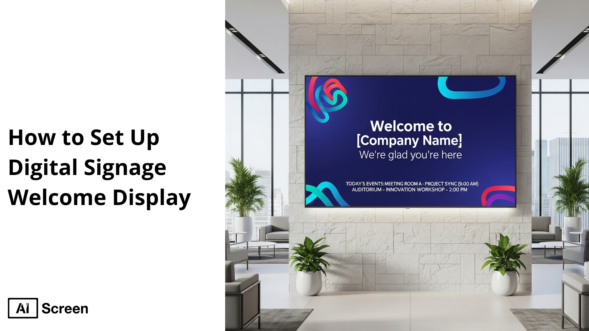 How to Set Up Digital Welcome Sign for Your Business