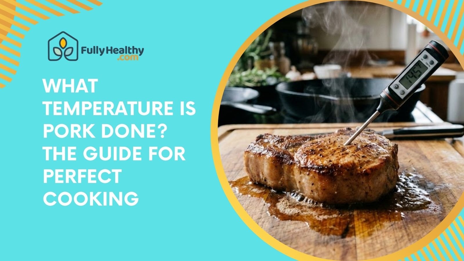 What Temperature is Pork Done? The Guide for Perfect Cooking